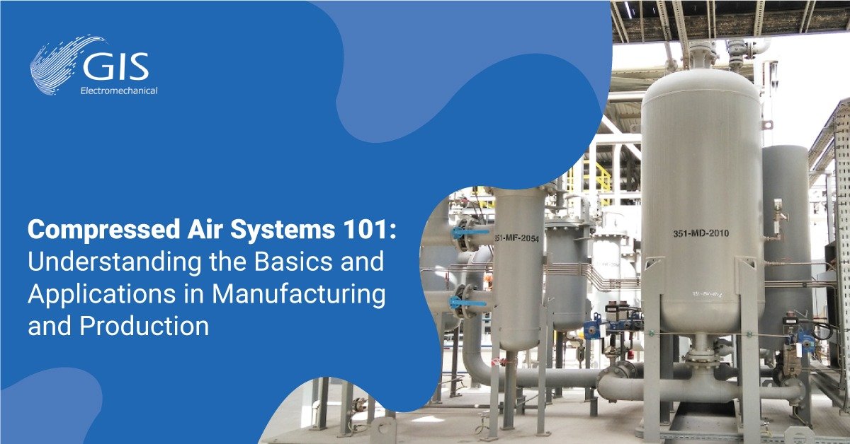 Compressed Air Systems 101: Understanding the Basics and Applications ...